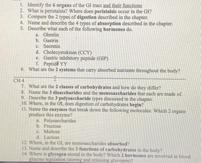 Solved 1. Identify the 6 organs of the GI tract and their | Chegg.com