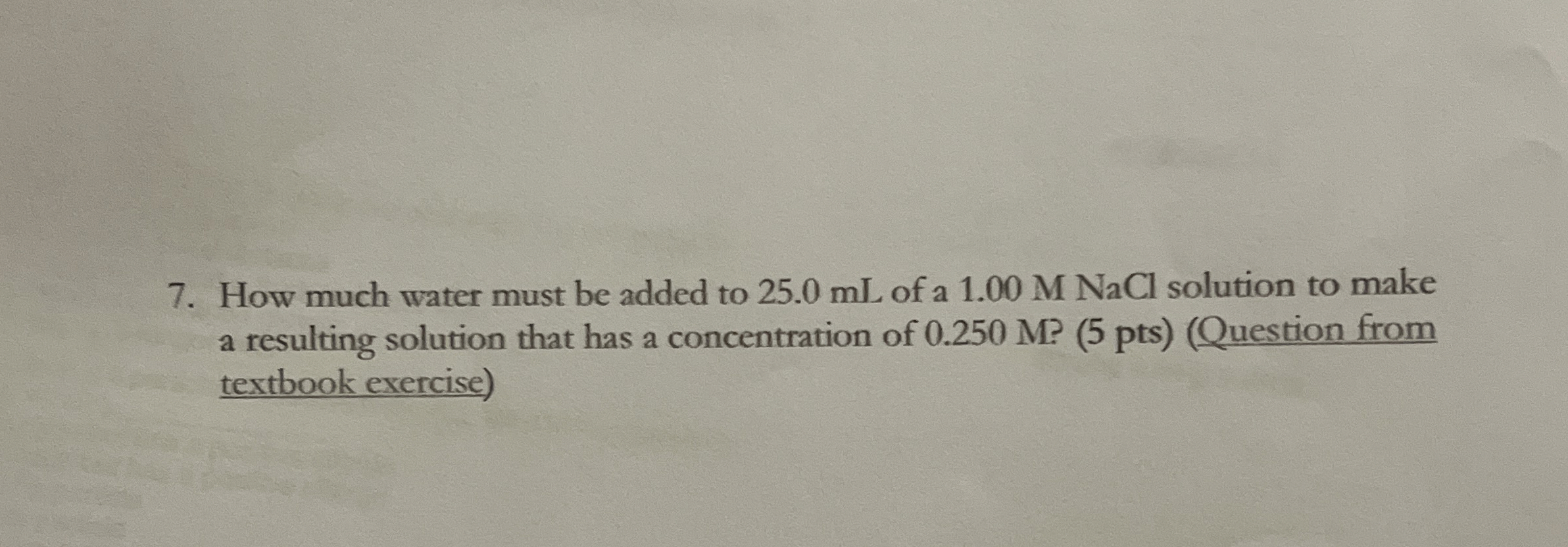 Solved How much water must be added to 25.0mL ﻿of a | Chegg.com