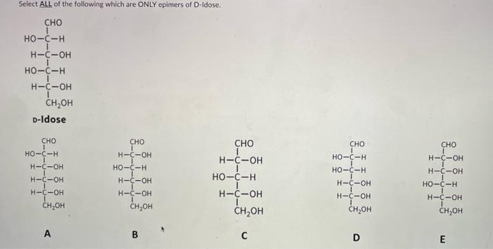 Solved Select ALL of the following which are ONLY epimers of | Chegg.com