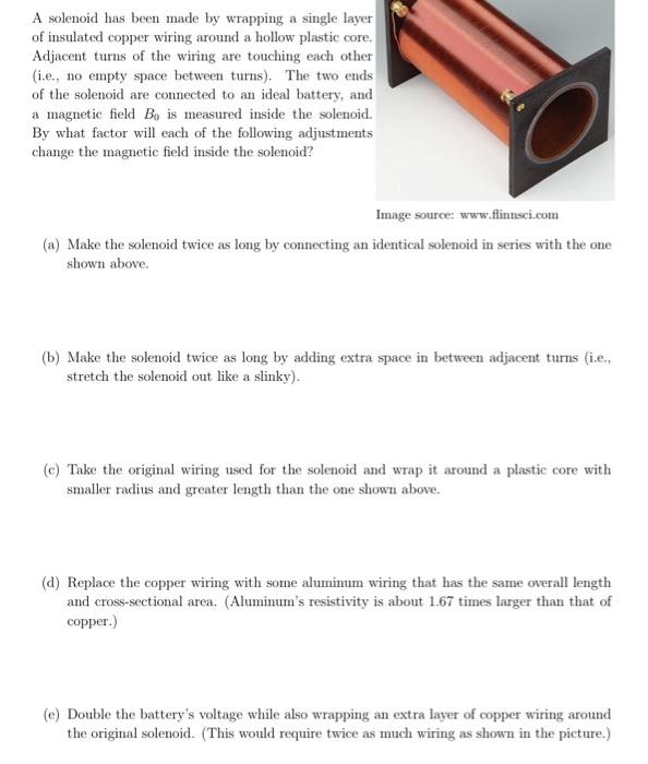 Solved A solenoid has been made by wrapping a single layer | Chegg.com