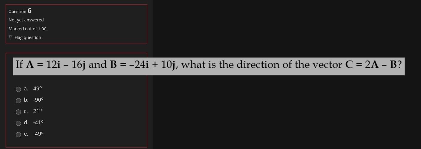 Solved Question 6 Notyet answered marked out of 1.00 P flag | Chegg.com Solved Question 6 Notyet answered marked out of 1.00 P flag | Chegg.com