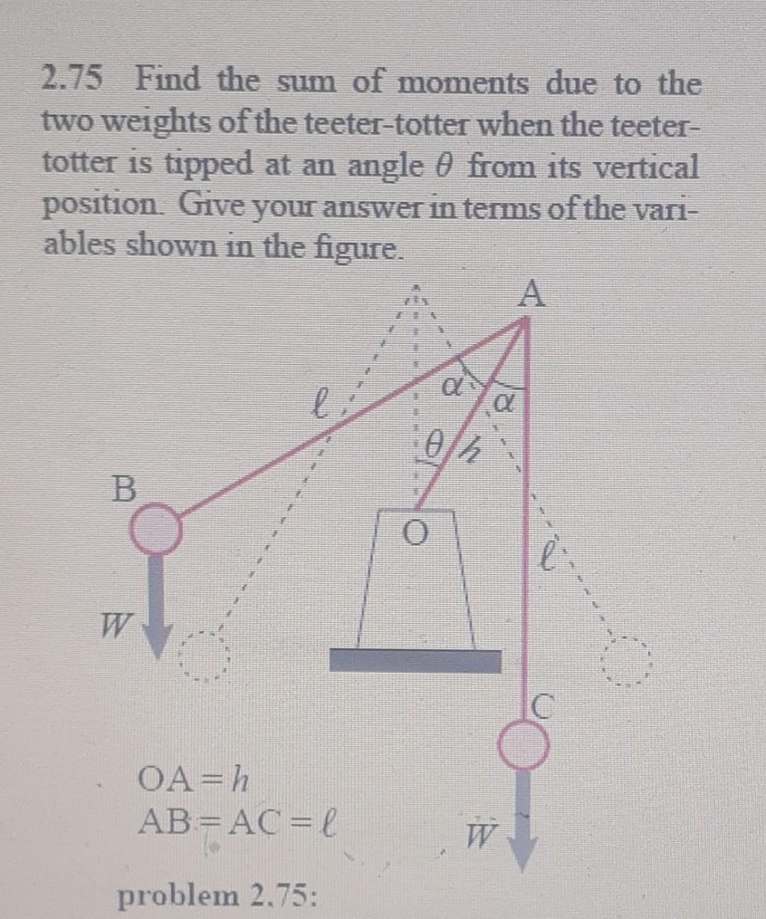 Solved 2.75 Find the sum of moments due to the two weights | Chegg.com