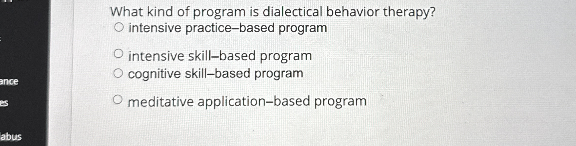 What kind of program is dialectical behavior | Chegg.com