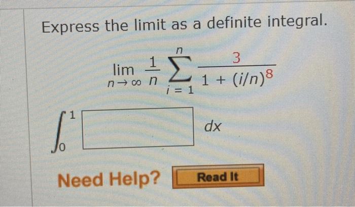 Solved Express the limit as a definite integral. | Chegg.com