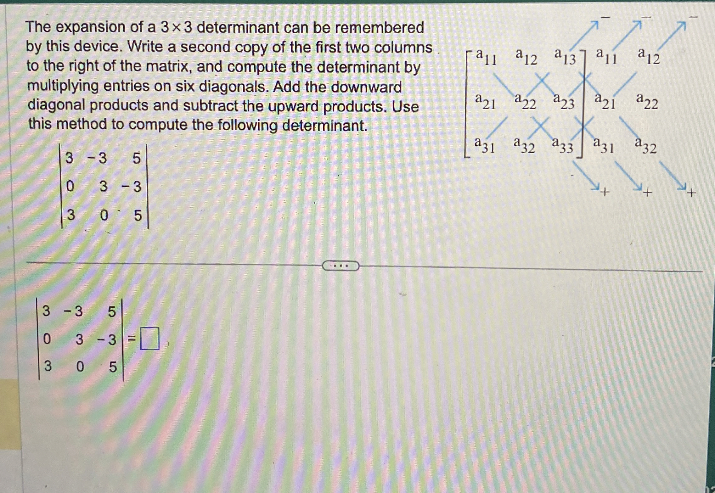 Solved The expansion of a 3×3 ﻿determinant can be remembered | Chegg.com