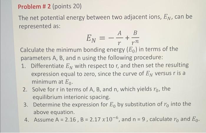 Solved The net potential energy between two adjacent ions, | Chegg.com