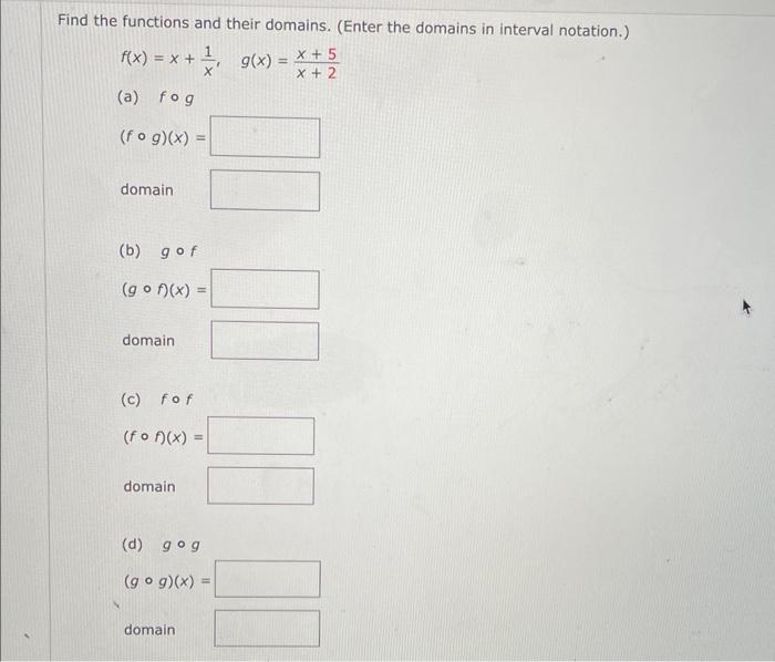 Solved Find the functions and their domains. (Enter the | Chegg.com