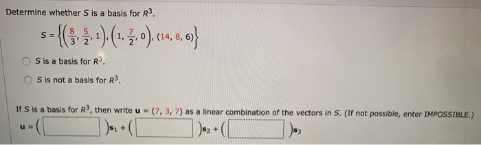 Solved Determine Whether S Is A Basis For R3 S G 3 4 6 6
