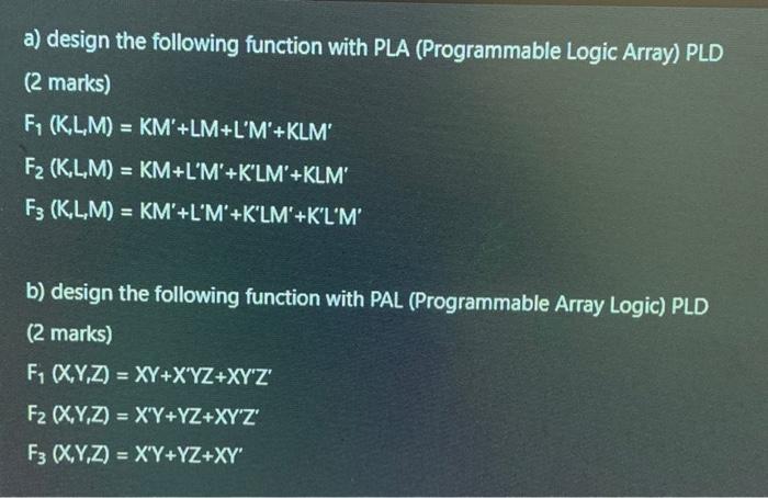 Solved a) design the following function with PLA | Chegg.com