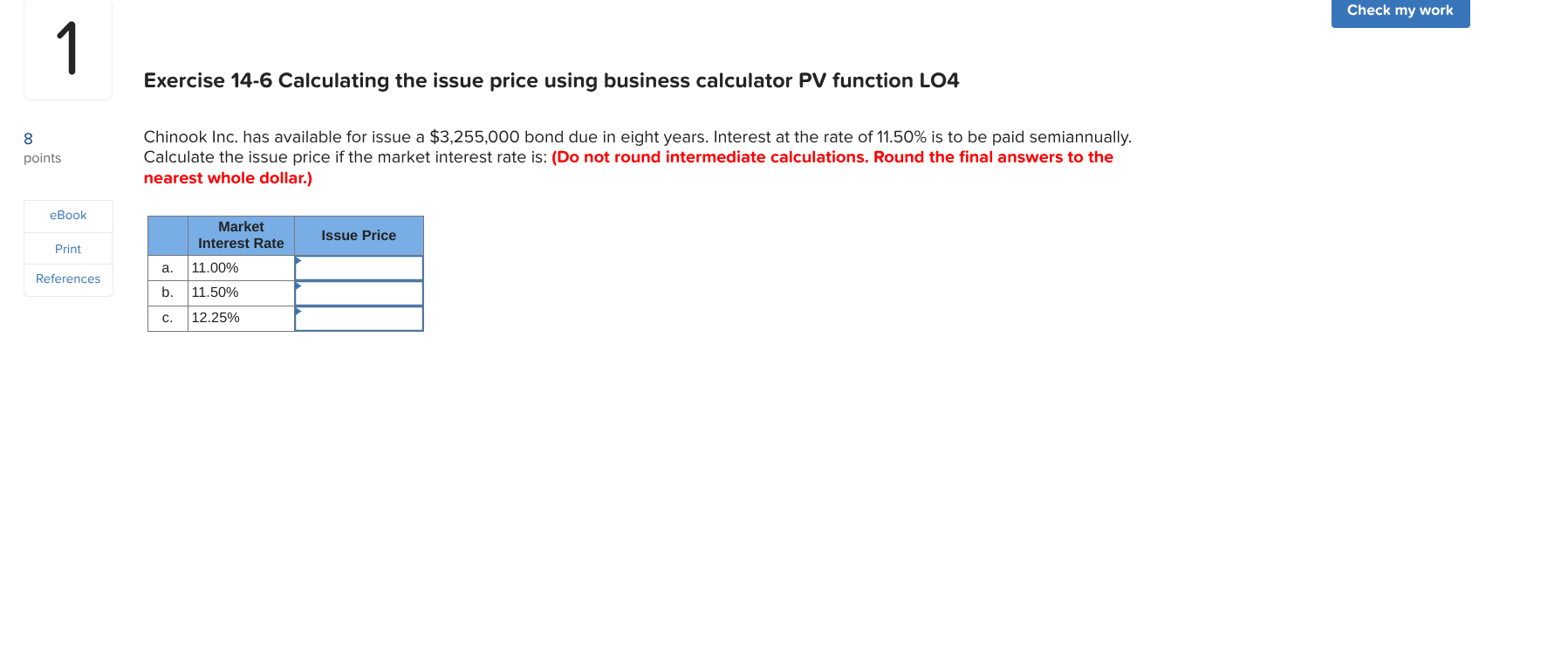 Solved Exercise 14-6 ﻿Calculating the issue price using | Chegg.com