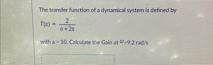Solved The transfer function of a dynamical system is | Chegg.com