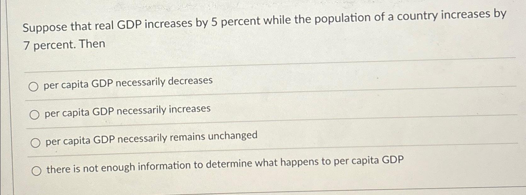 Solved Suppose that real GDP increases by 5 ﻿percent while | Chegg.com