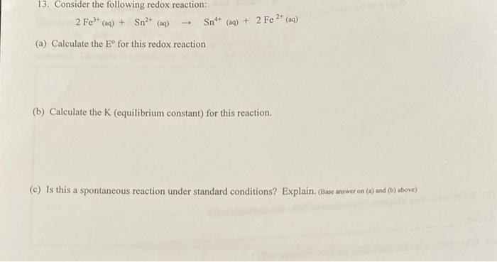 Solved 13. Consider the following redox reaction: | Chegg.com