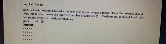 Solved Lap 5.4 Pre-lab Write a C++ program that asks the | Chegg.com