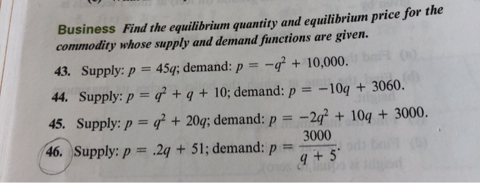 Solved Business Find the equilibrium quantity and | Chegg.com
