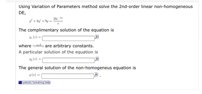 Solved Using Variation of Parameters method solve the | Chegg.com