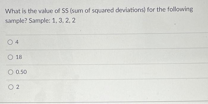 Solved What is the value of SS (sum of squared deviations) | Chegg.com