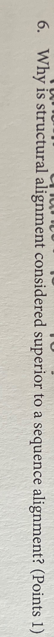 Solved in BLAST, Why is structural alignment considered | Chegg.com