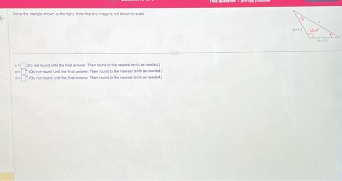Solved Solve the triangle shown to the right, Note that the | Chegg.com