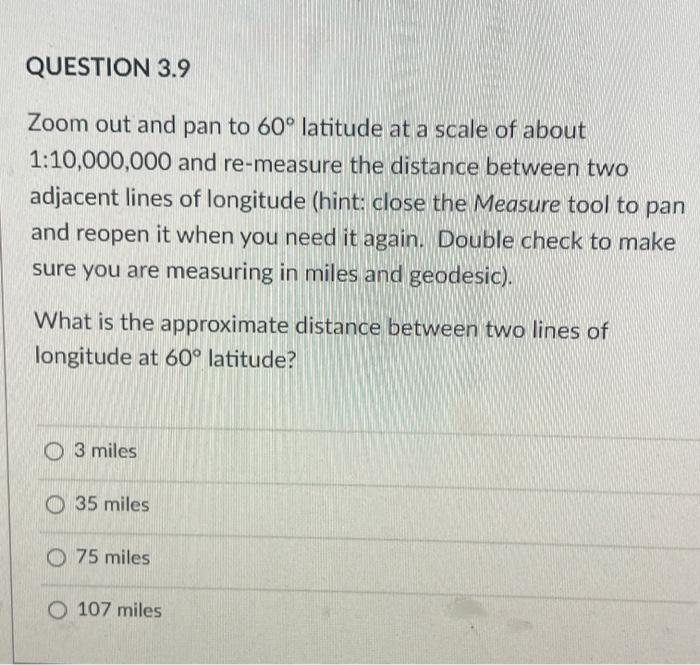 Solved Zoom out and pan to 60∘ latitude at a scale of about | Chegg.com