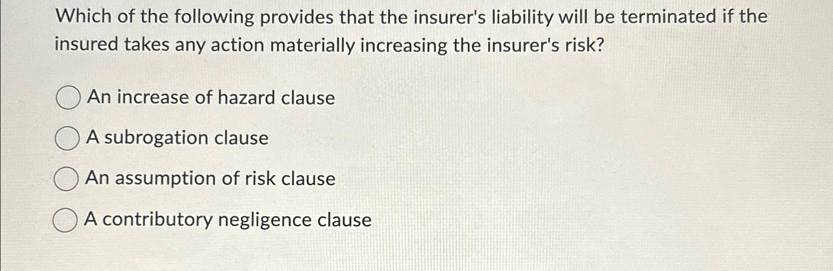 Solved Which of the following provides that the insurer's | Chegg.com