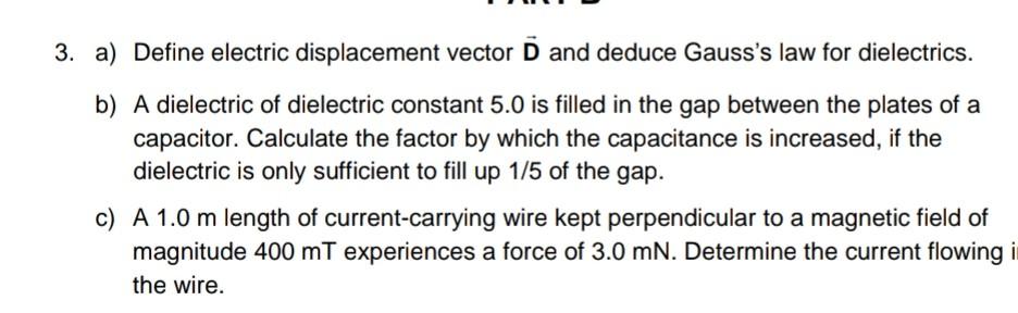 Solved 3. a) Define electric displacement vector D and | Chegg.com