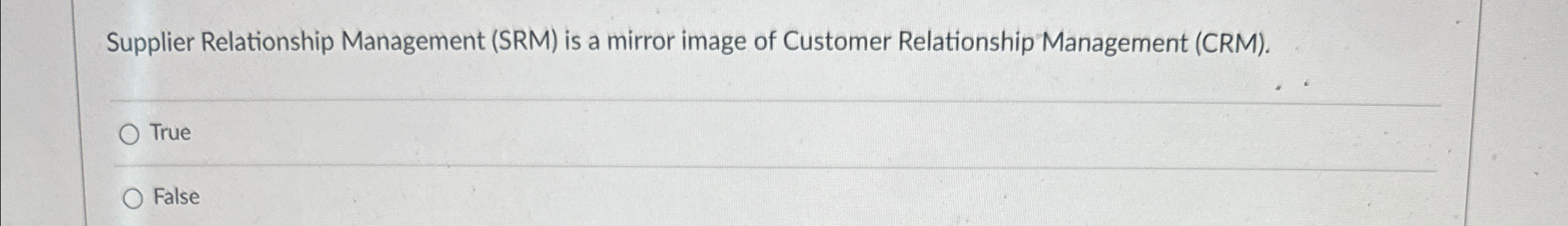 Solved Supplier Relationship Management (SRM) ﻿is a mirror | Chegg.com