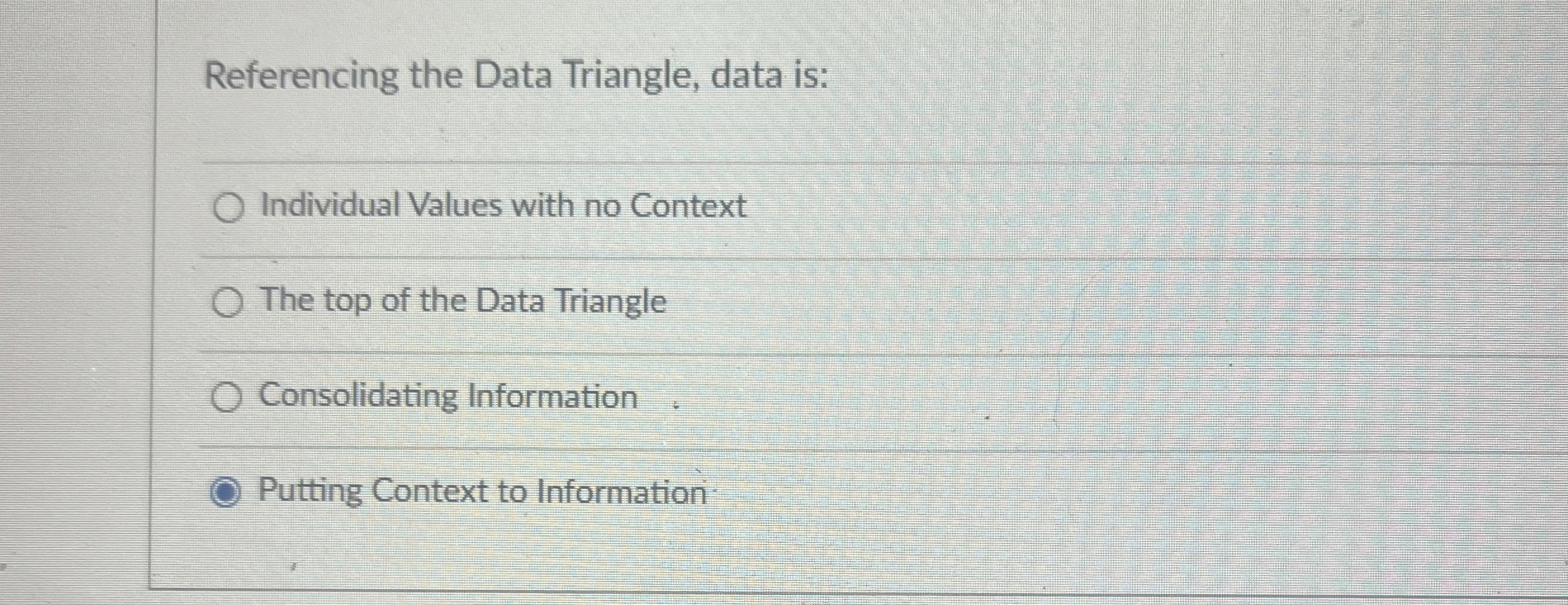 Referencing the Data Triangle, data is:Individual | Chegg.com