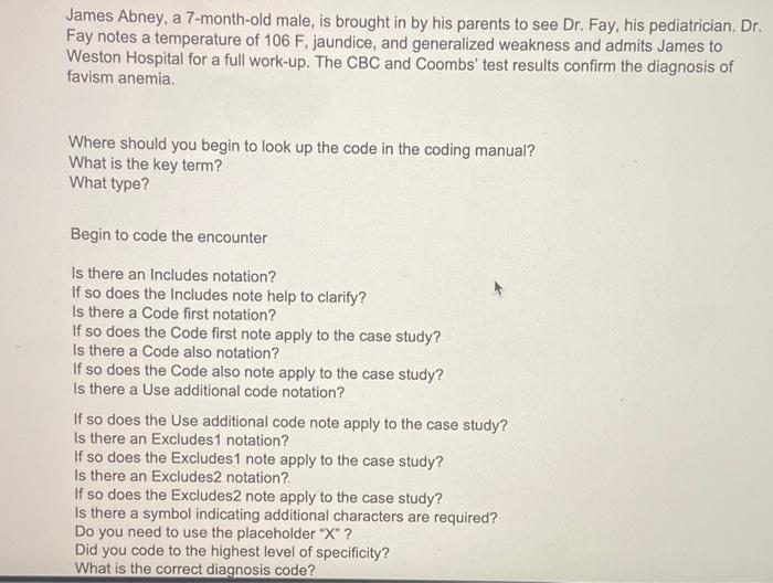 Solved James Abney, a 7-month-old male, is brought in by his | Chegg.com