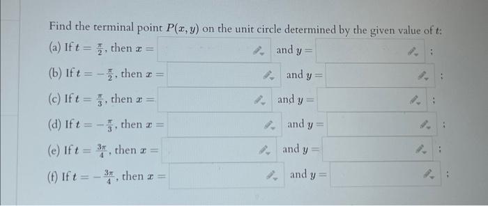 Solved Find the terminal point P(x,y) on the unit circle | Chegg.com
