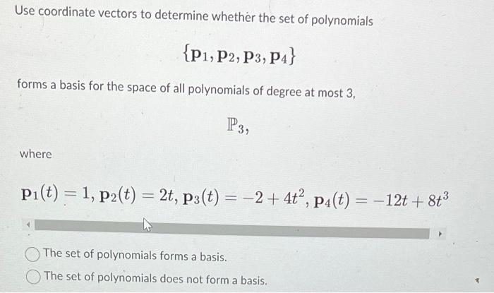 Solved Use coordinate vectors to determine whether the set | Chegg.com