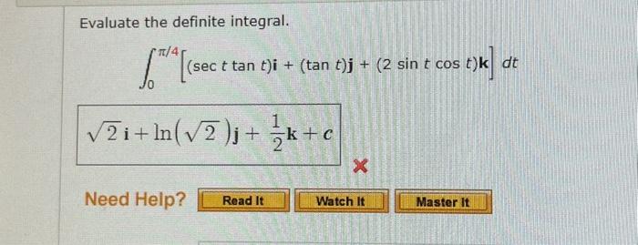 Solved Evaluate the definite integral. π/41 (sec t tan t)i + | Chegg.com