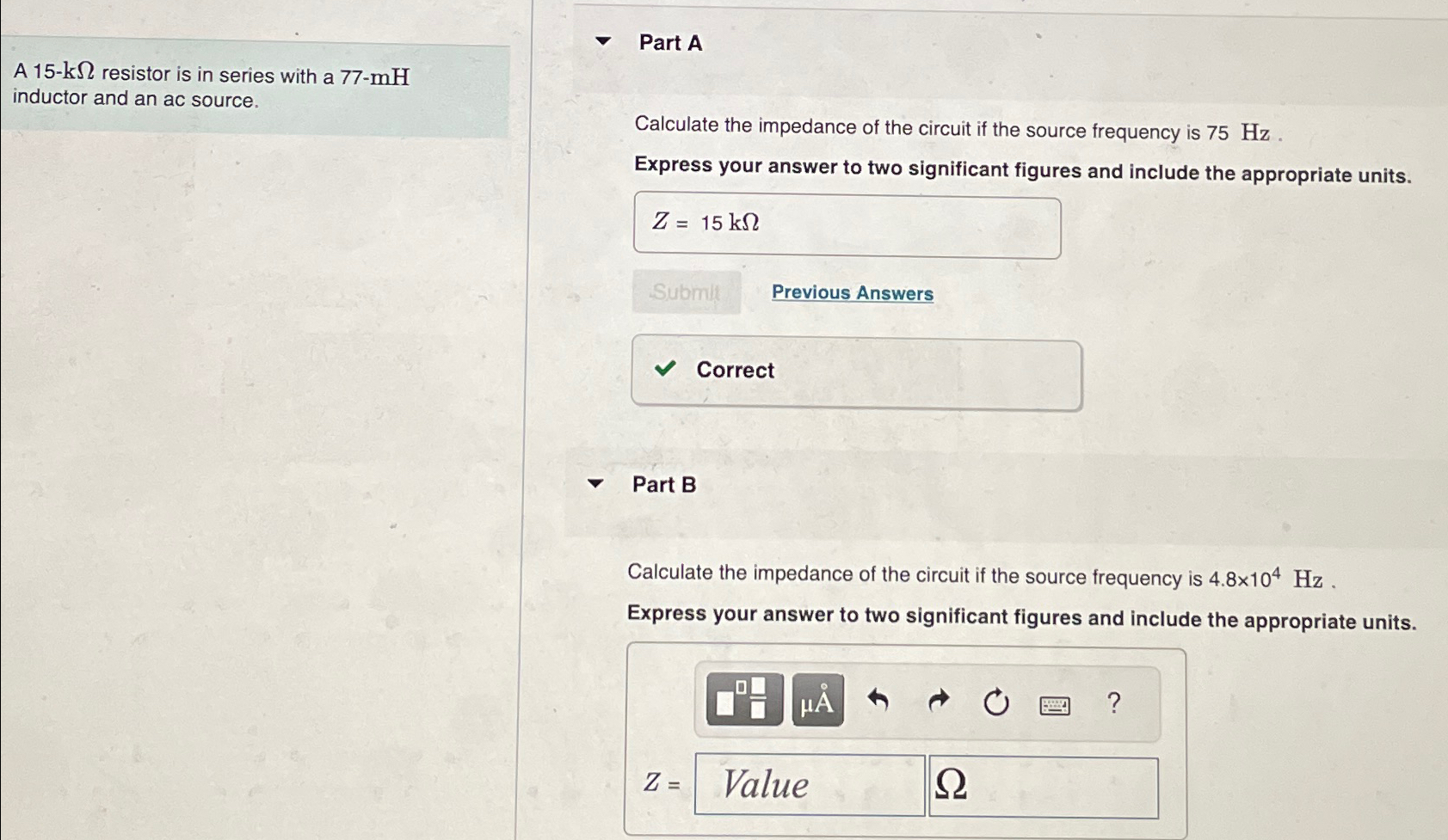 Solved A 15- kΩ ﻿resistor is in series with a 77-mH | Chegg.com