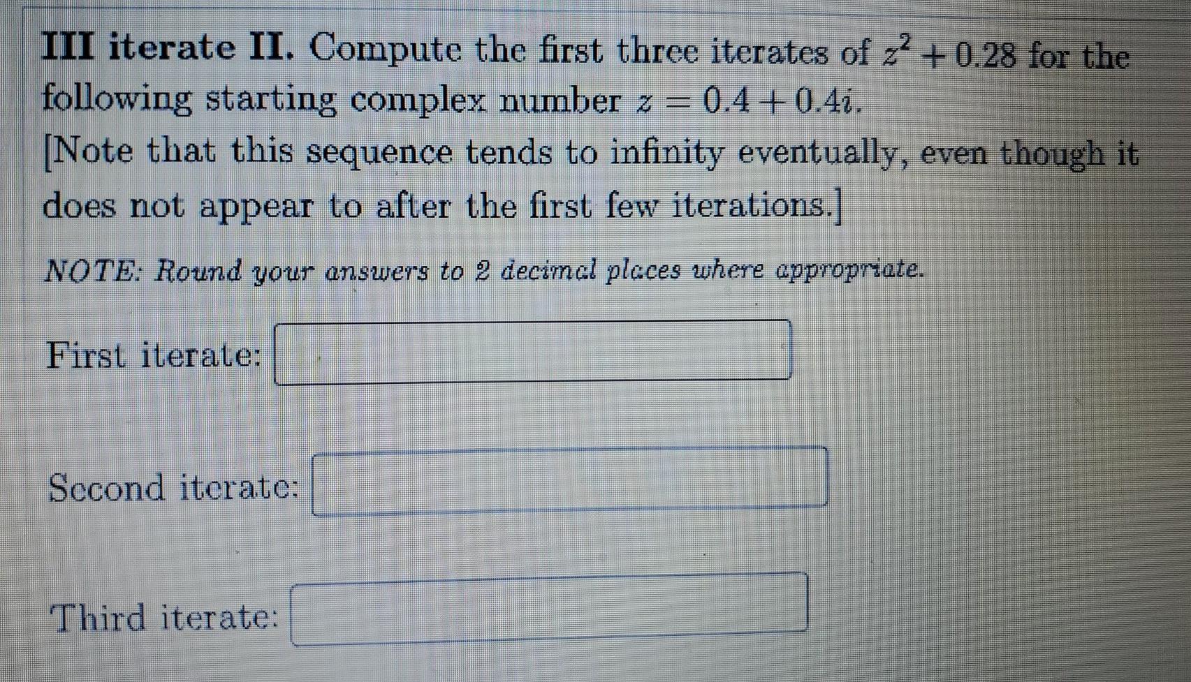 Solved III iterate II. Compute the first three iterates of | Chegg.com