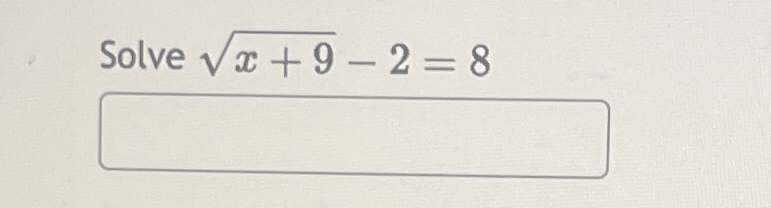 Solved Solve x+92-2=8 | Chegg.com