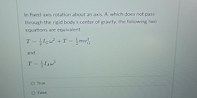 Solved In fixed-axis rotation about an axis, A, ﻿which does | Chegg.com