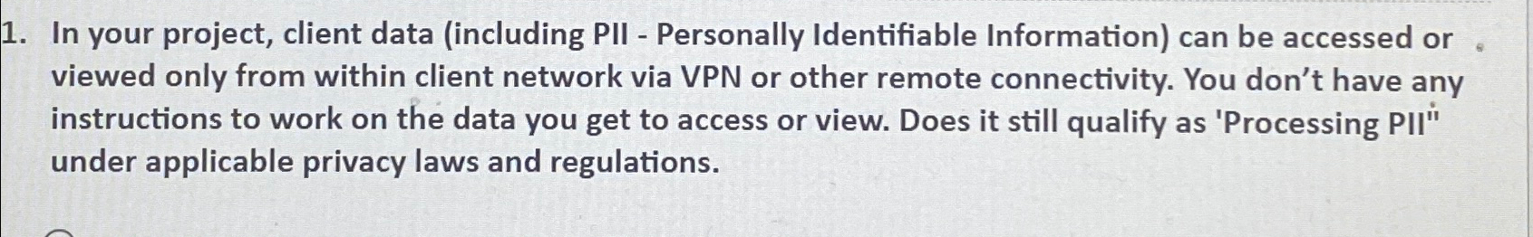 Solved In your project, client data (including PII - | Chegg.com