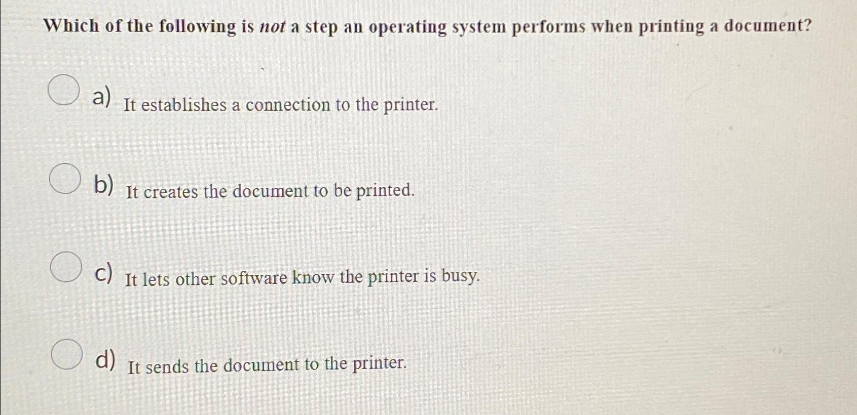 Solved Which of the following is not a step an operating | Chegg.com