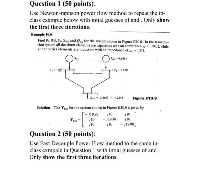 Question 1 (50 points): Use Newton-raphson power flow | Chegg.com