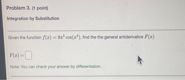 Solved Integration by Substitution Given the function | Chegg.com