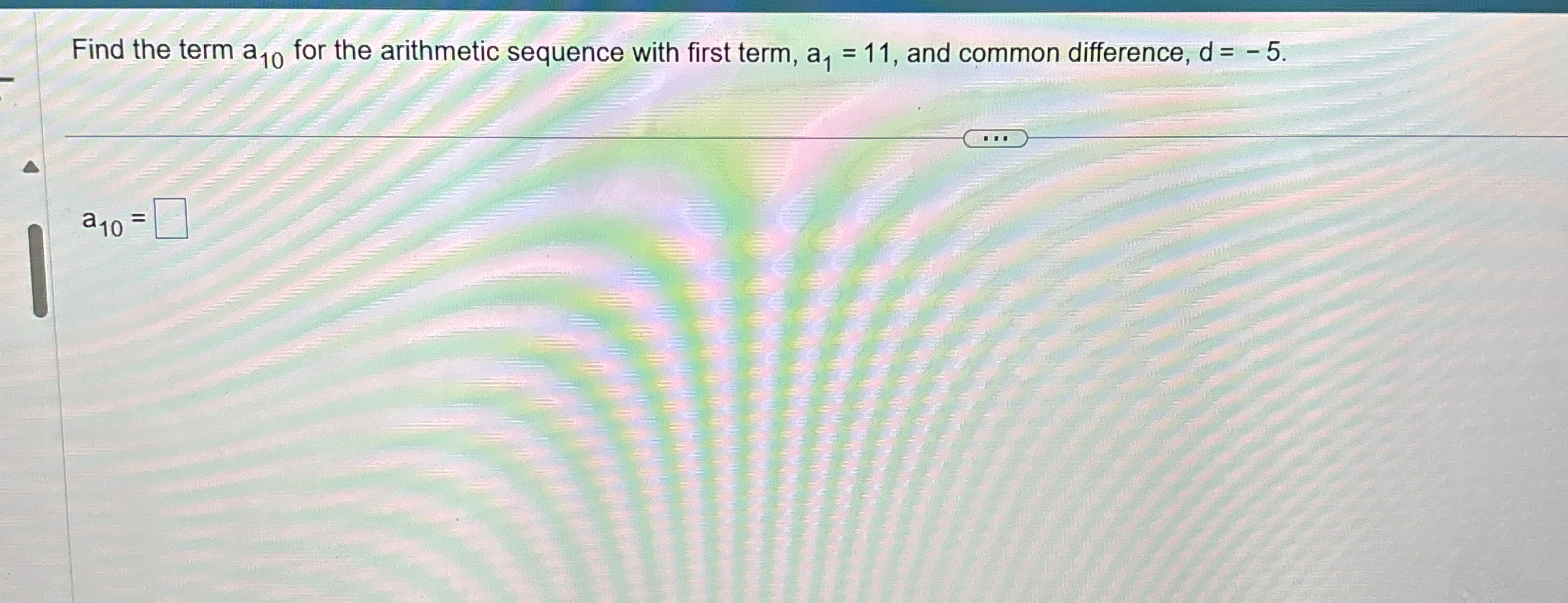 Solved Find the term a10 ﻿for the arithmetic sequence with | Chegg.com