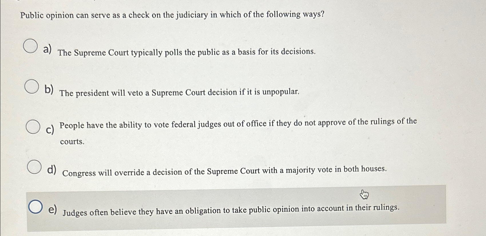 Solved Public opinion can serve as a check on the judiciary | Chegg.com