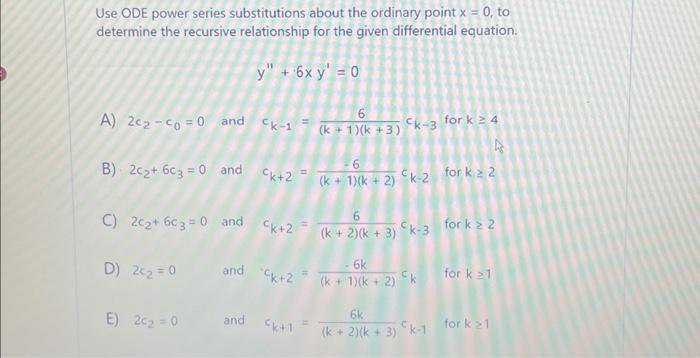 Solved Use ODE power series substitutions about the ordinary | Chegg.com