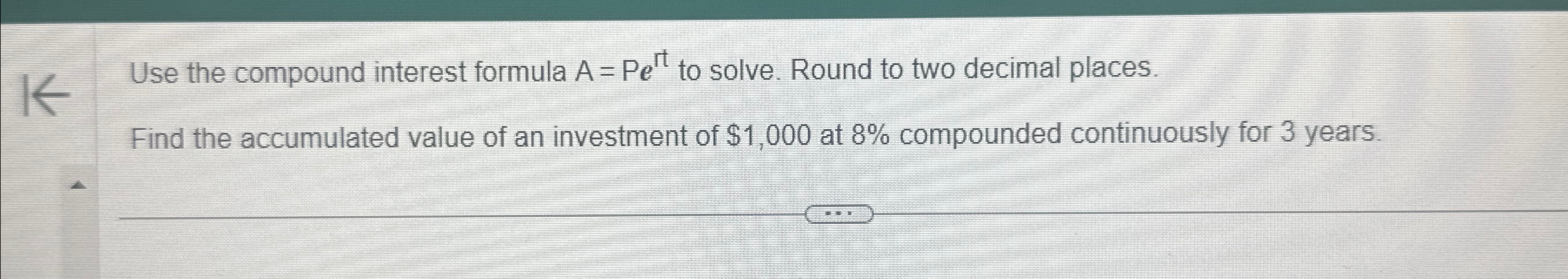 Solved Use the compound interest formula A=Pert ﻿to solve. | Chegg.com