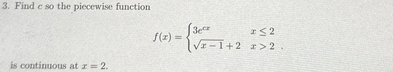 Solved Find c ﻿so the piecewise | Chegg.com