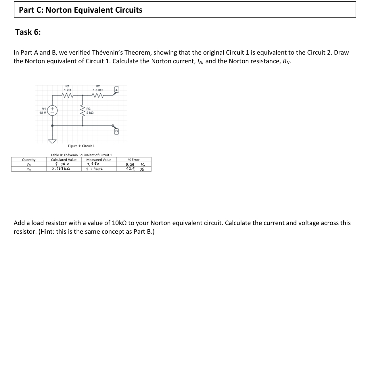 Solved Part C: Norton Equivalent CircuitsTask 6:In Part A | Chegg.com Solved Part C: Norton Equivalent CircuitsTask 6:In Part A | Chegg.com