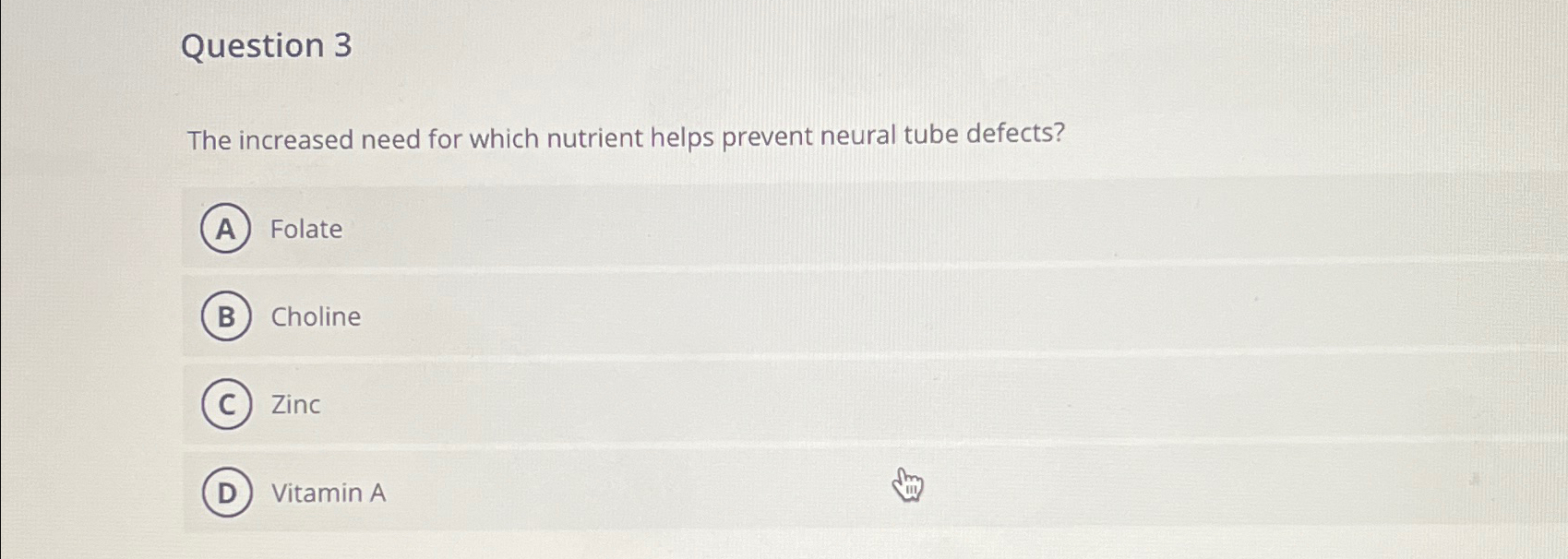 Solved Question 3The increased need for which nutrient helps | Chegg.com