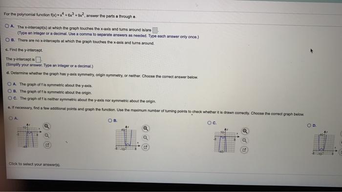 Solved For the polynomial function f(x)=x* + 6x2 +92 answer | Chegg.com