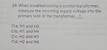 Solved When troubleshooting a control transformer, measure | Chegg.com