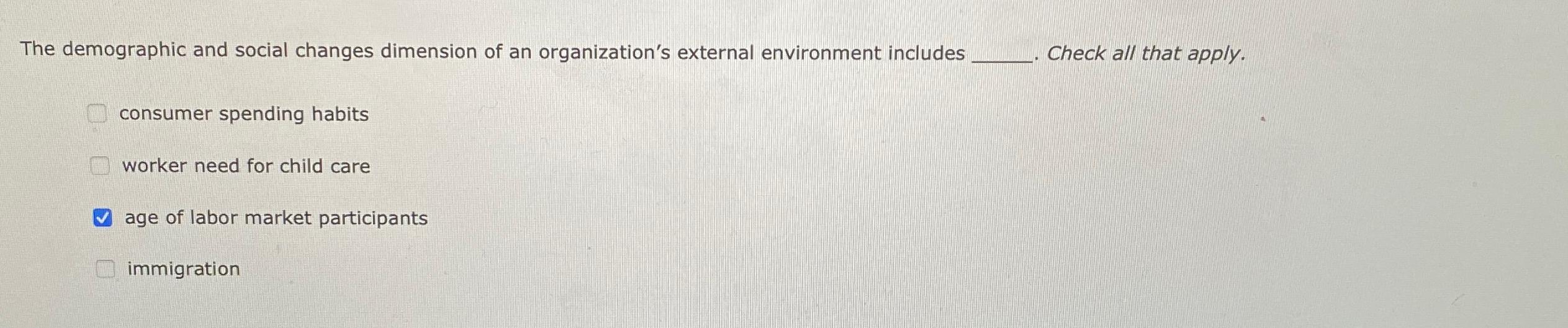 Solved The demographic and social changes dimension of an | Chegg.com